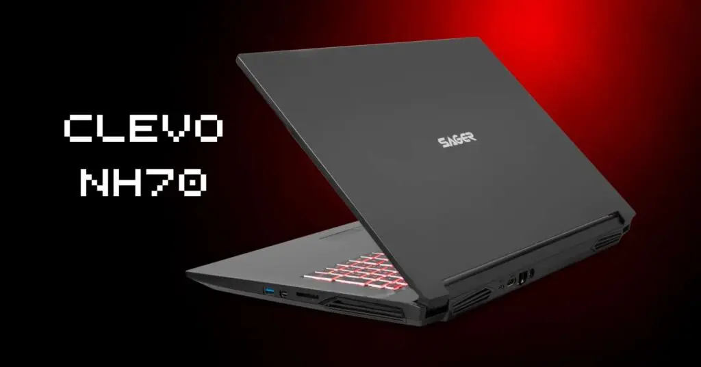Clevo NH70 Gaming Laptop Review: Features, Specs, Performance, Value